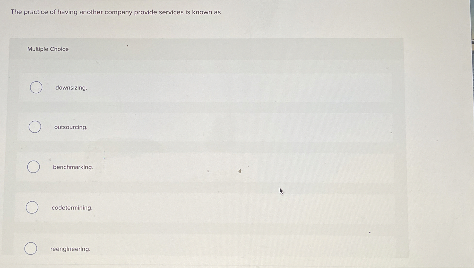 Solved The practice of having another company provide | Chegg.com