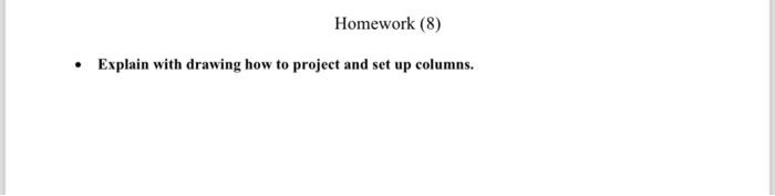 Solved - Explain with drawing how to project and set up | Chegg.com