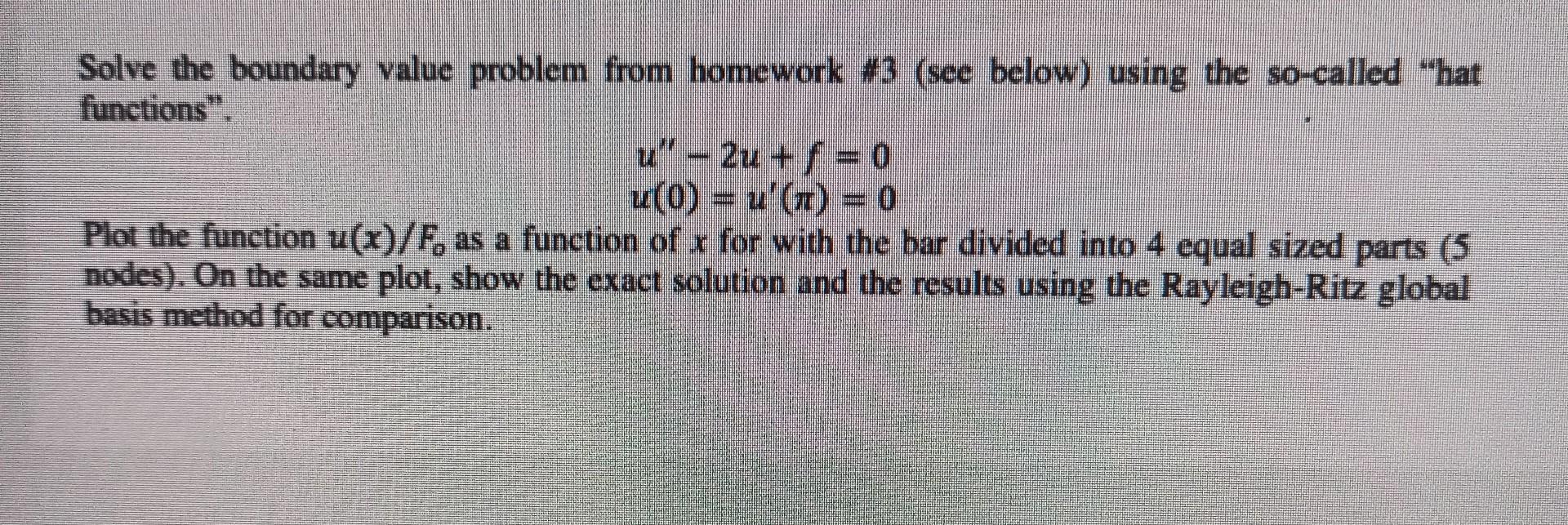 Solved Solve The Boundary Value Problem From Homework 3