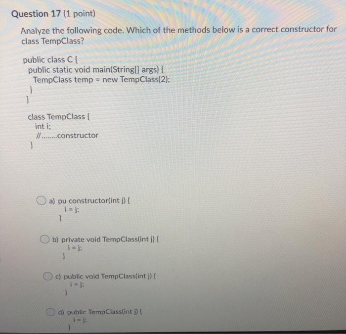 Solved Question 17 (1 point) Analyze the following code. | Chegg.com