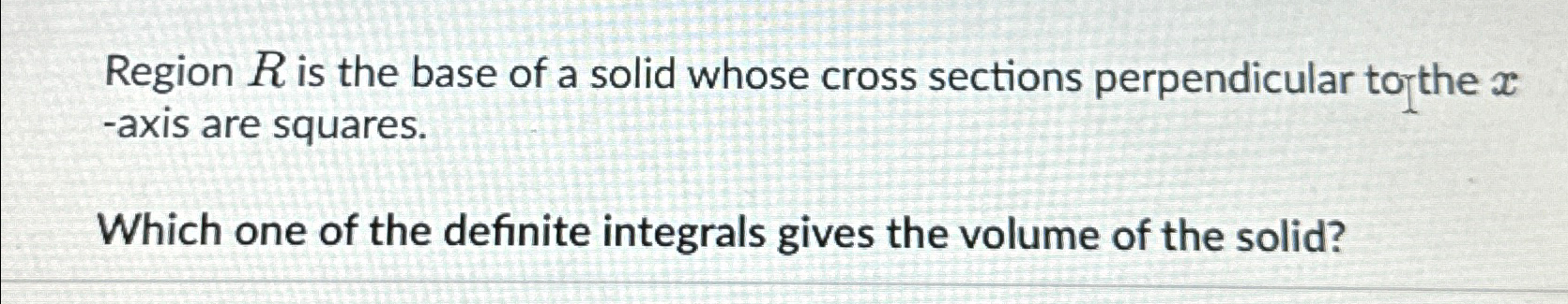 Solved Let R ﻿be the region enclosed by the curve y=6x ﻿and | Chegg.com