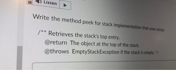Solved Write the method peek for stack implementation that | Chegg.com