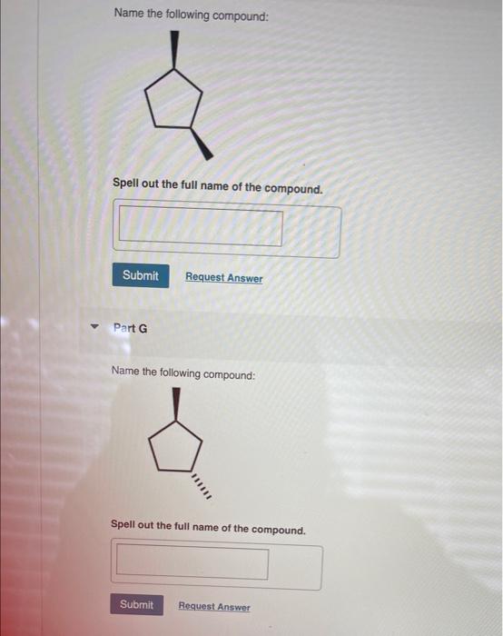Solved Name the following compound: Spell out the full name | Chegg.com