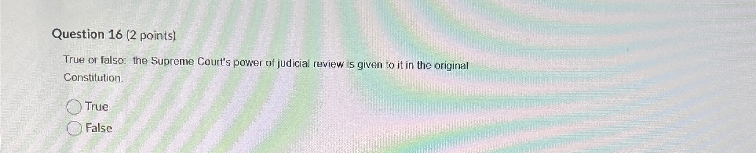Solved Question 16 (2 ﻿points)True or false: the Supreme | Chegg.com
