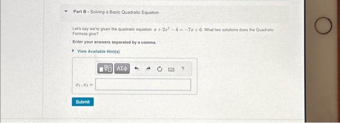 Solved Part B - Solving a Basic Quadratic Equation Let's | Chegg.com