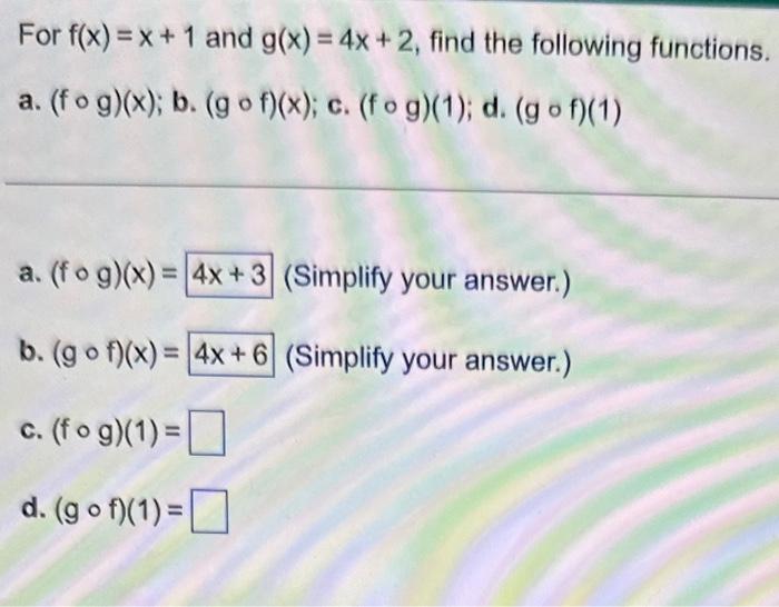 Solved For f(x)=x+1 and g(x)=4x+2, find the following | Chegg.com
