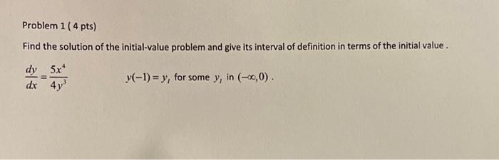Solved Problem 1 (4 pts) Find the solution of the | Chegg.com