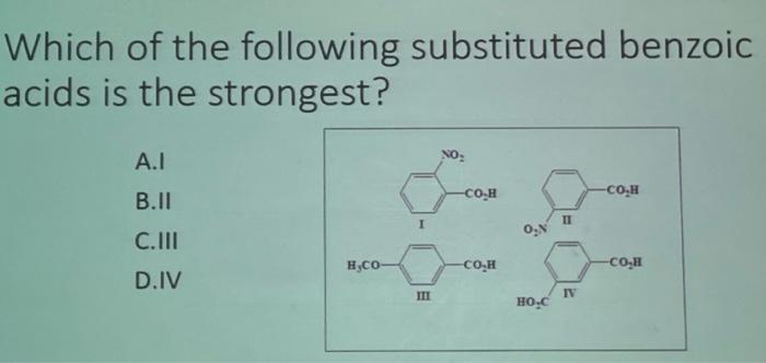 Solved Which of the following substituted benzoic acids is | Chegg.com