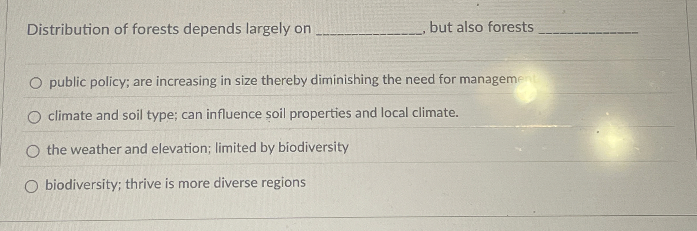 Solved Distribution of forests depends largely on ﻿but | Chegg.com