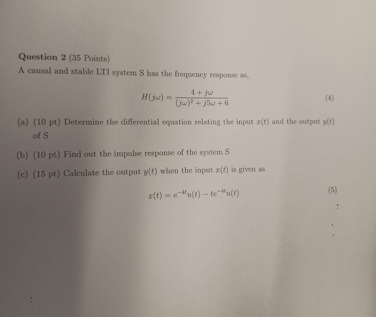 Solved Question 2 (35 Points) A causal and stable LTI system | Chegg.com