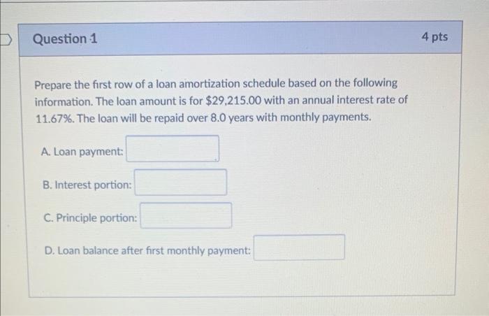 Solved Prepare the first row of a loan amortization schedule | Chegg.com