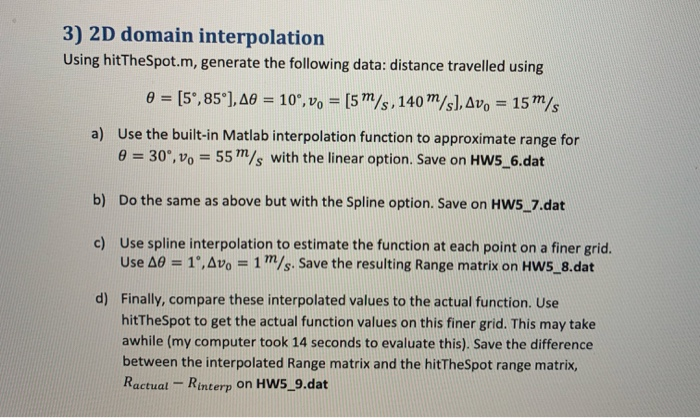 Solved 3) 2D domain interpolation Using hitTheSpot.m, | Chegg.com