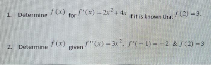 Solved 1. Determine f(x) for f′(x)=2x2+4x if it is known | Chegg.com