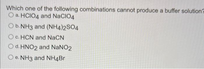 Solved Which one of the following combinations cannot | Chegg.com