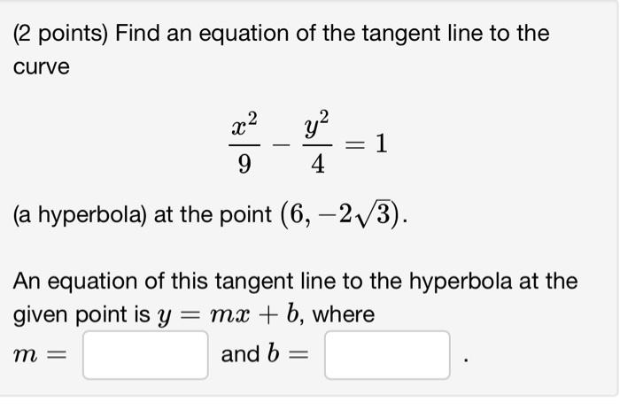 Solved (2 points) Use implicit differentiation to find the | Chegg.com