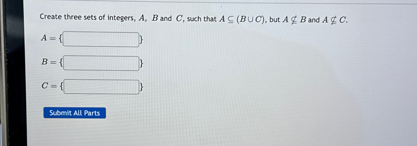 Solved Create three sets of integers, A,B ﻿and C, ﻿such that | Chegg.com