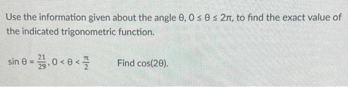 Solved Use the information given about the angle θ,0≤θ≤2π, | Chegg.com