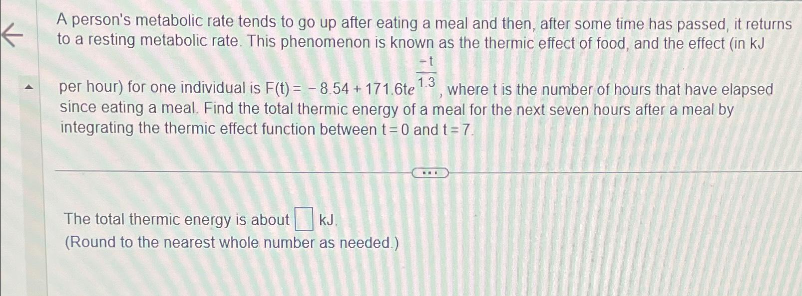 Solved A person's metabolic rate tends to go up after eating | Chegg.com