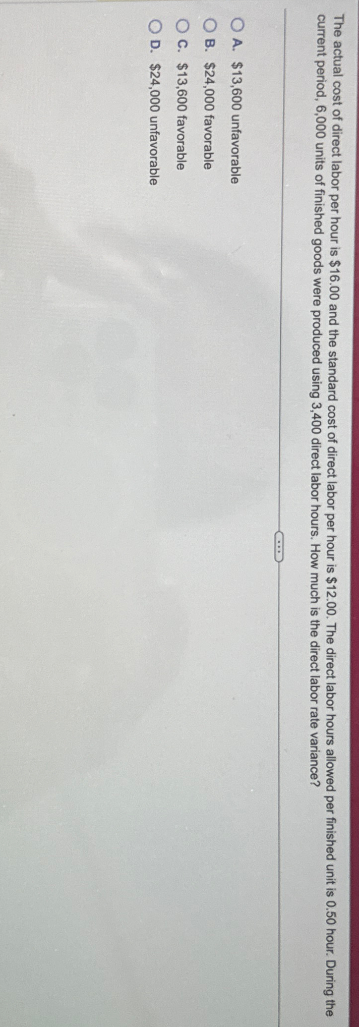 Solved The actual cost of direct labor per hour is $16.00 | Chegg.com
