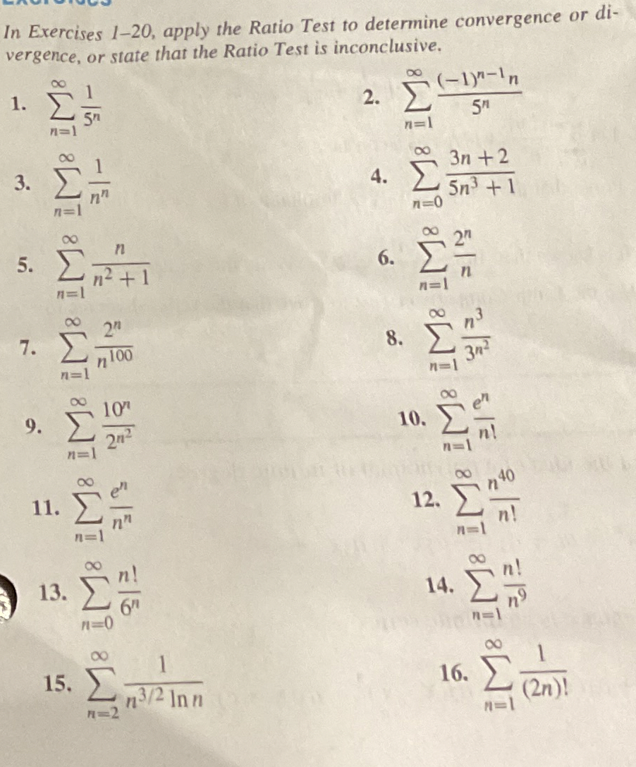 Solved In Exercises 1-20, ﻿apply the Ratio Test to determine | Chegg.com