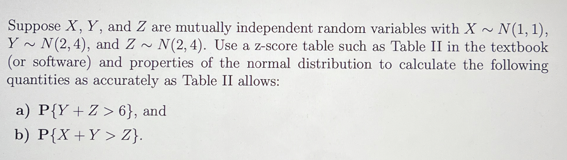 Solved Suppose x,Y, ﻿and Z ﻿are mutually independent random | Chegg.com
