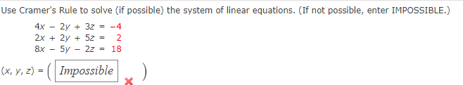 Solved Use Cramer's Rule to solve (if possible) ﻿the system | Chegg.com