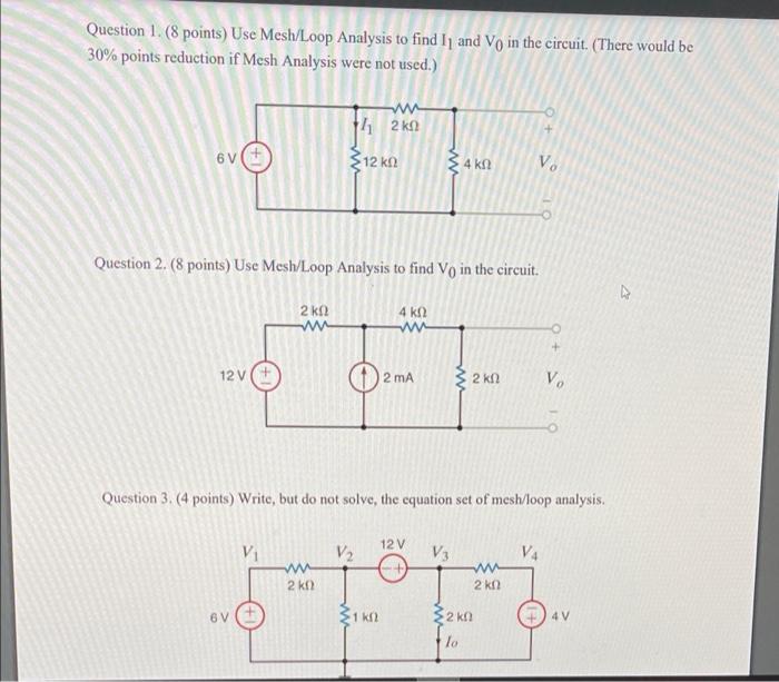 Solved Question 1. (8 points) Use Mesh/Loop Analysis to find | Chegg.com