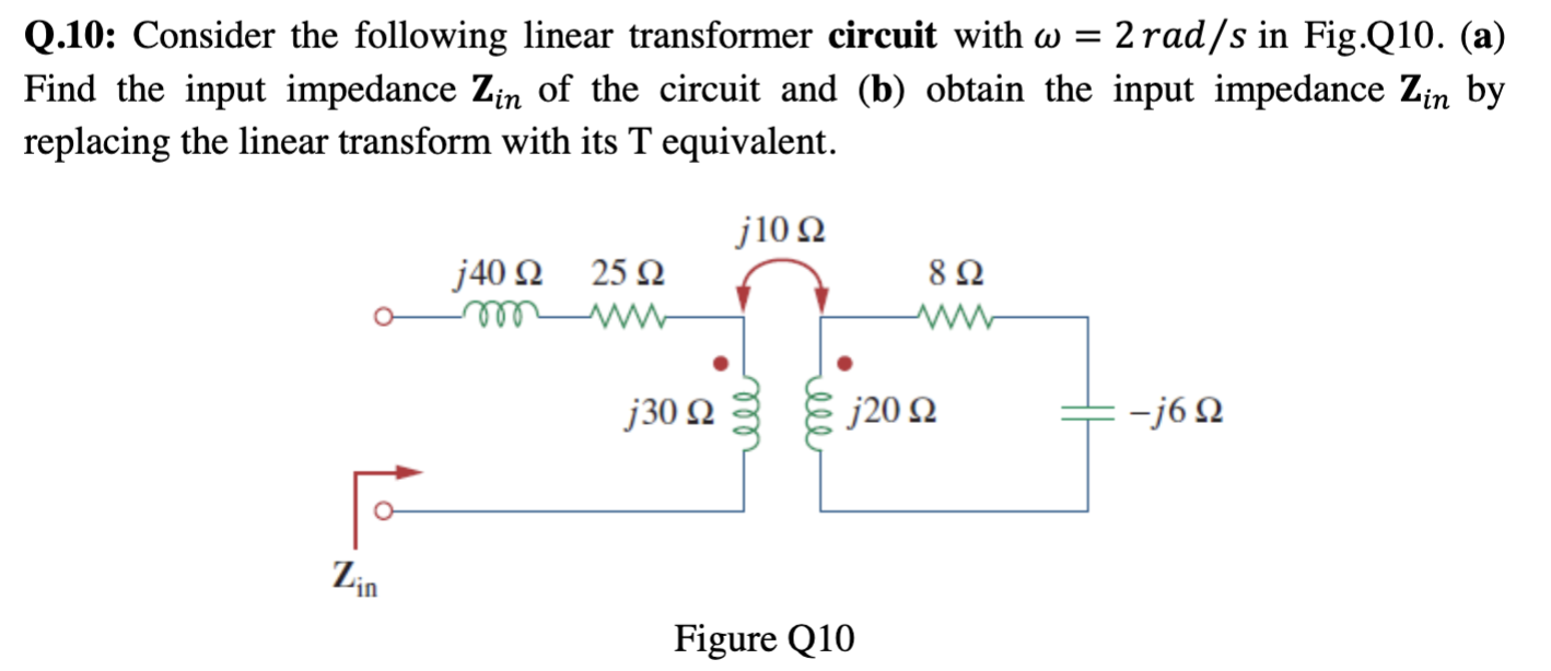 Solved Q.10: Consider the following linear transformer | Chegg.com