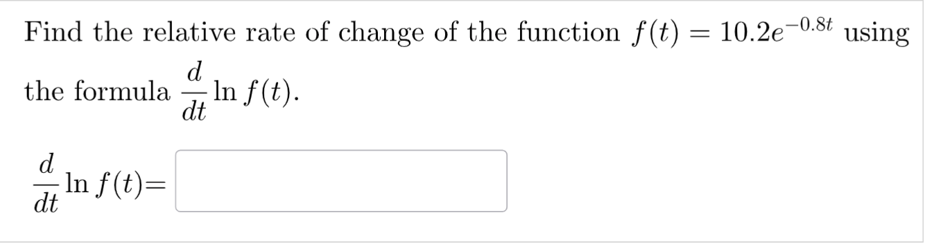 Solved Find the relative rate of change of the function | Chegg.com