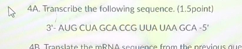 Solved 4A. Transcribe the following sequence. | Chegg.com