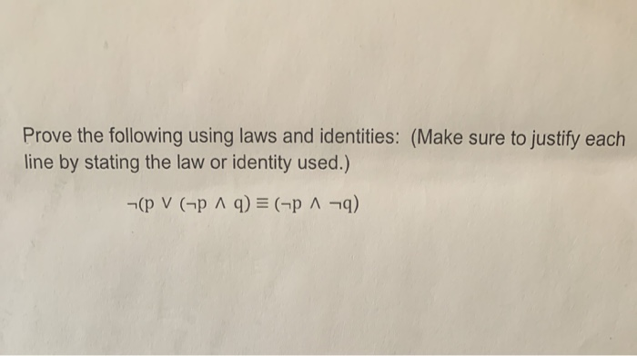 Solved Prove the following using laws and identities: (Make | Chegg.com