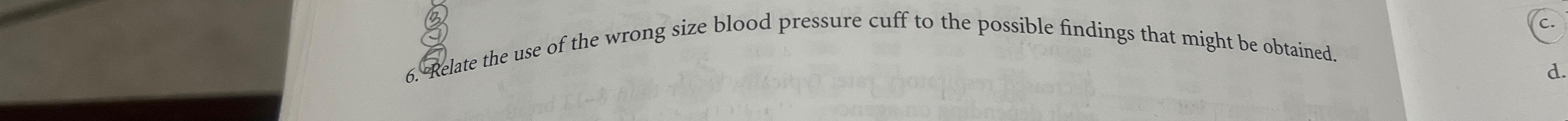 Solved Relate the use of the wrong size blood pressure cuff | Chegg.com