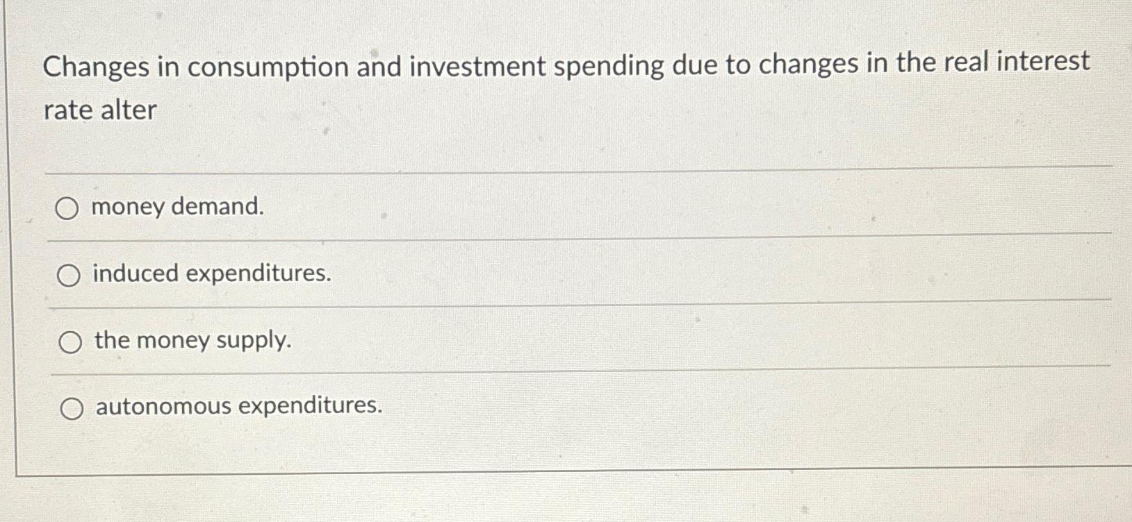 Solved Changes in consumption and investment spending due to | Chegg.com