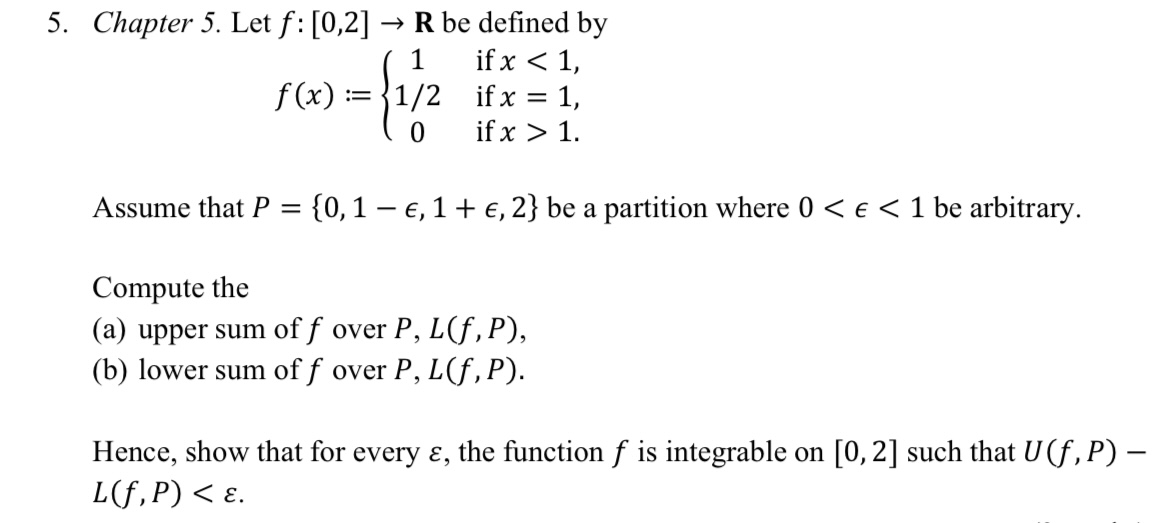 Solved Assume that P={0,1-εlon,1+εlon,2} ﻿be a partition | Chegg.com