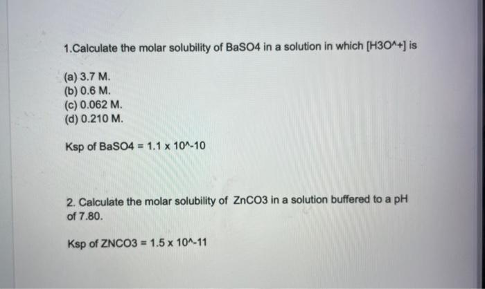 Solved 1.Calculate the molar solubility of BaSO4 in a | Chegg.com
