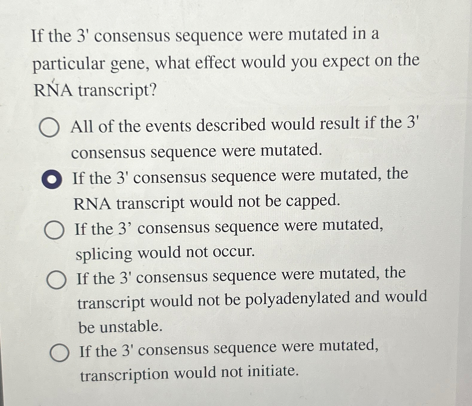 Solved If the 3' ﻿consensus sequence were mutated in a | Chegg.com