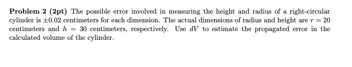 Solved Problem 2 (2pt) ﻿The possible error involved in | Chegg.com