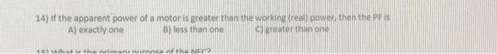 Solved 14) If the apparent power of a motor is greater than | Chegg.com