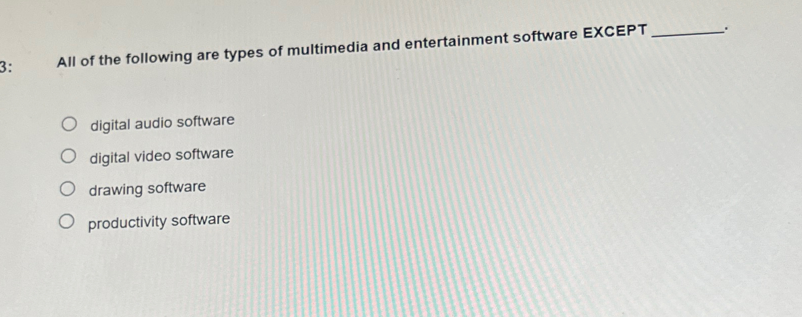 Solved 3: All of the following are types of multimedia and | Chegg.com