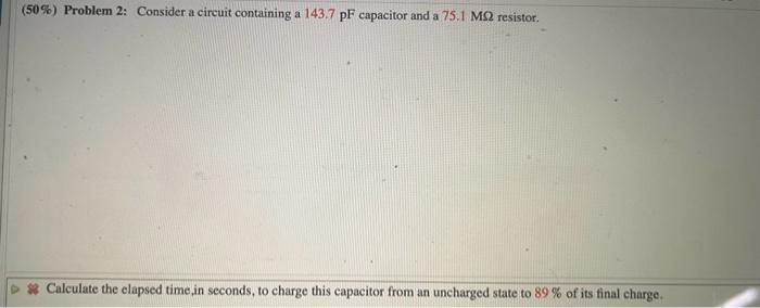 Solved (50\%) Problem 2: Consider a circuit containing a | Chegg.com