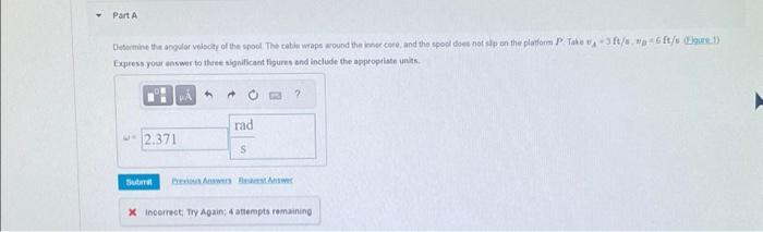 Solved Part A Determine the angular velocity of the spool. | Chegg.com