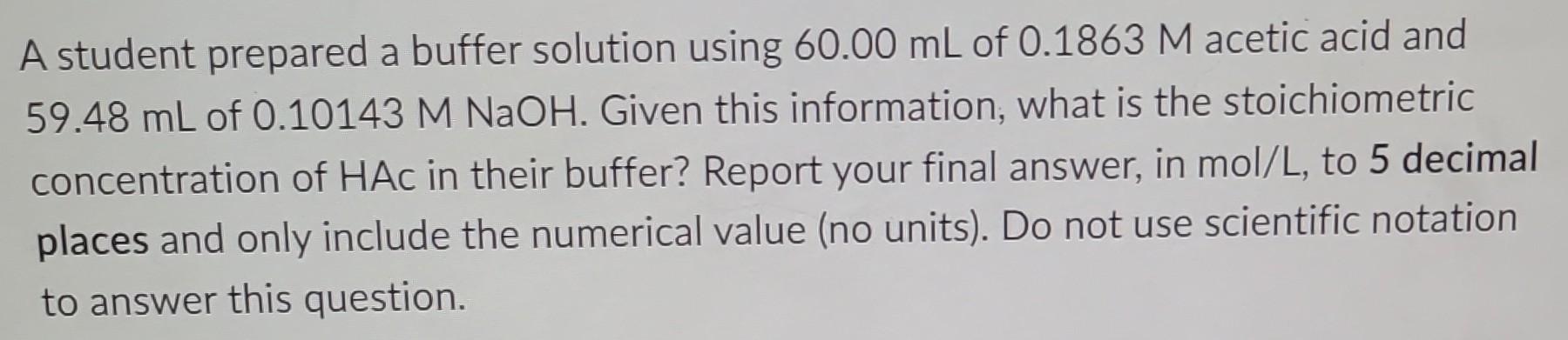 Solved A student prepared a buffer solution using 60.00 mL | Chegg.com