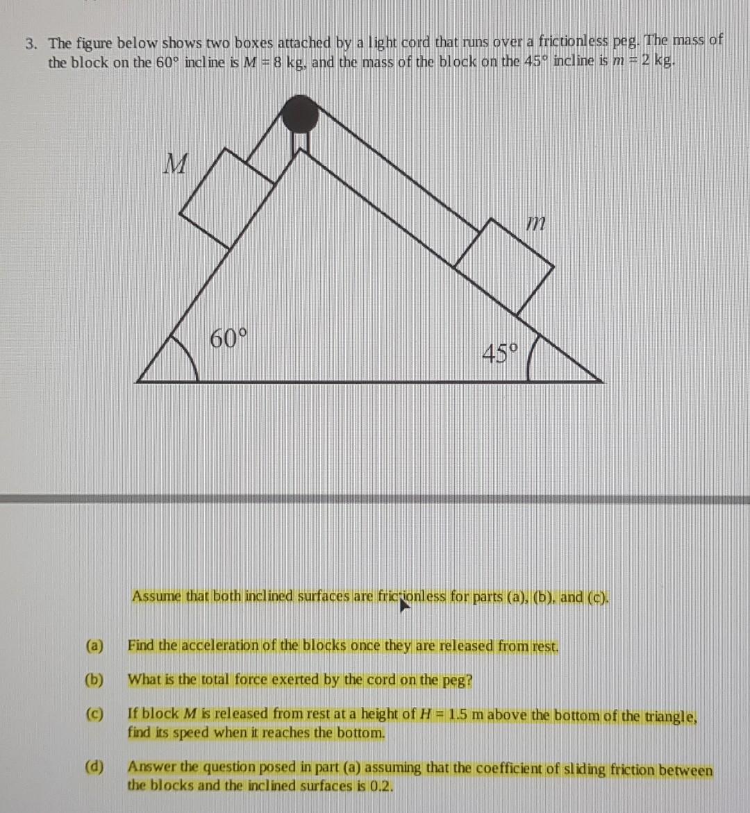 Solved 3. The figure below shows two boxes attached by a | Chegg.com Solved 3. The figure below shows two boxes attached by a | Chegg.com