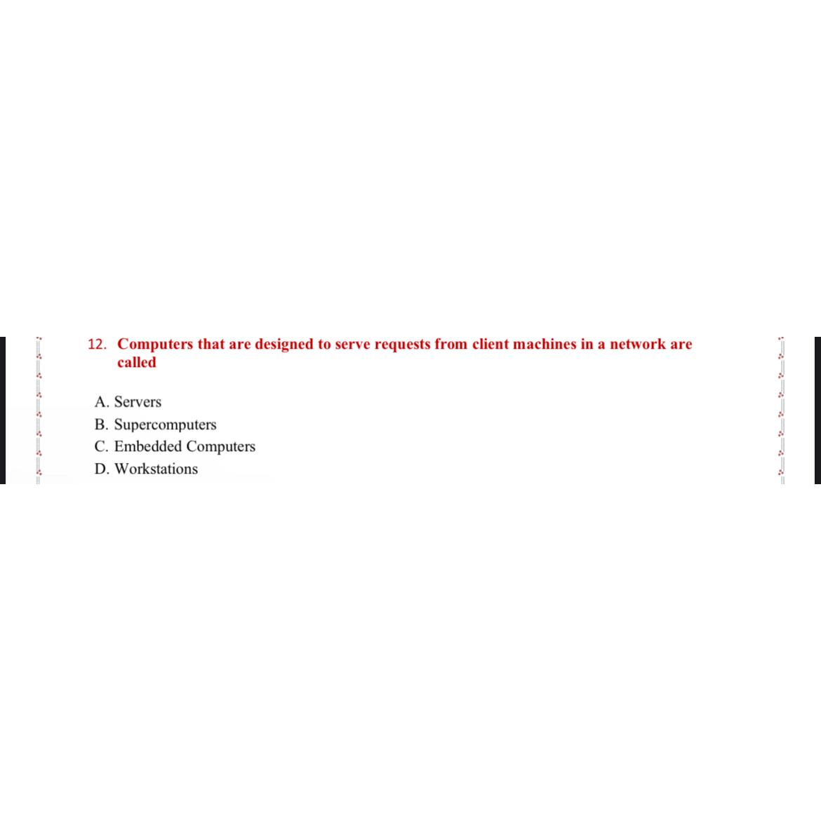 Solved Computers that are designed to serve requests from | Chegg.com