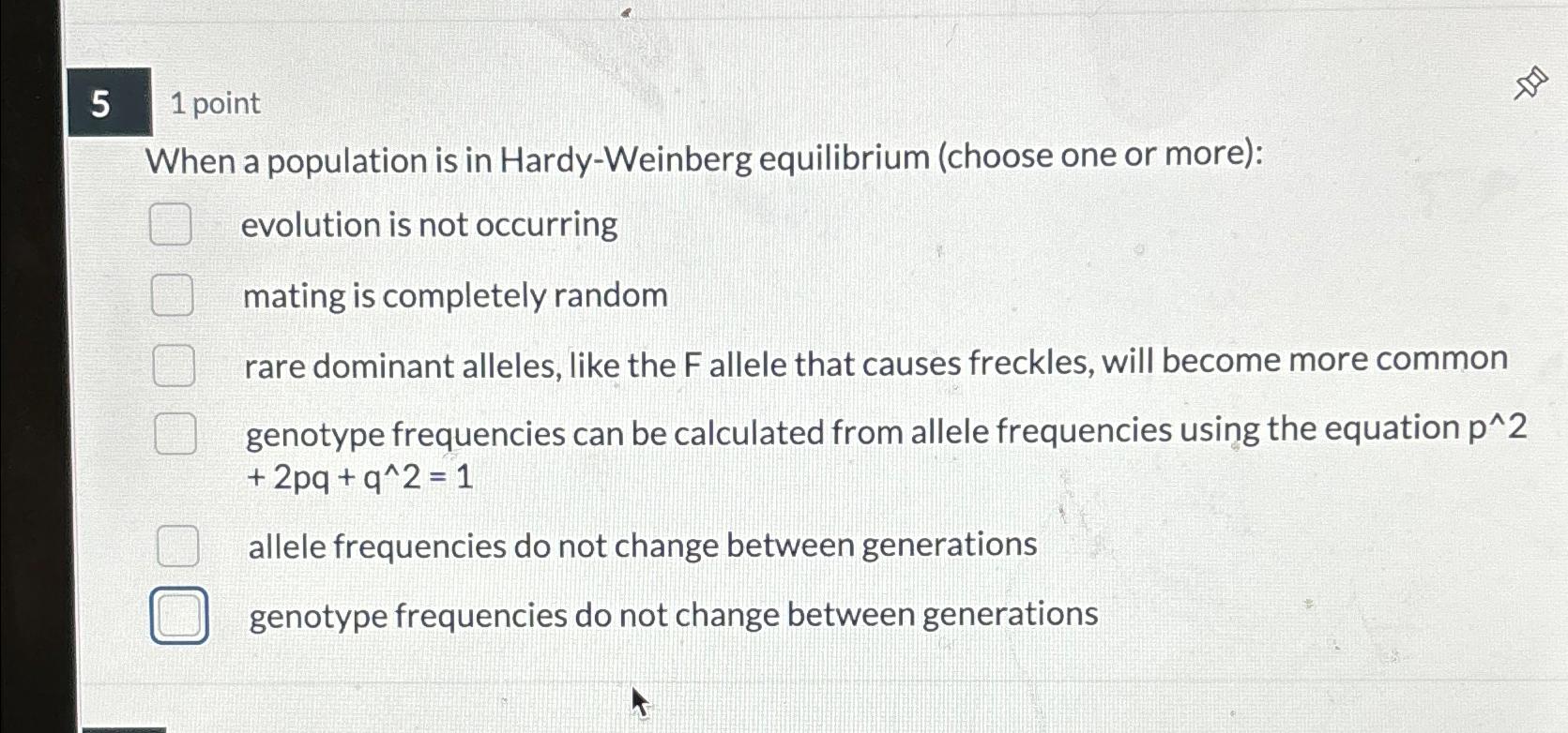 Solved 51 ﻿pointWhen a population is in Hardy-Weinberg | Chegg.com
