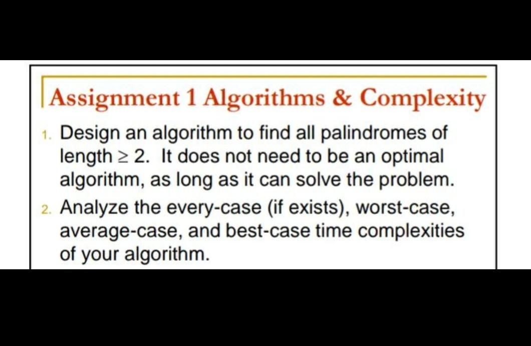 Solved Assignment 1 Algorithms & Complexity 1. Design an | Chegg.com