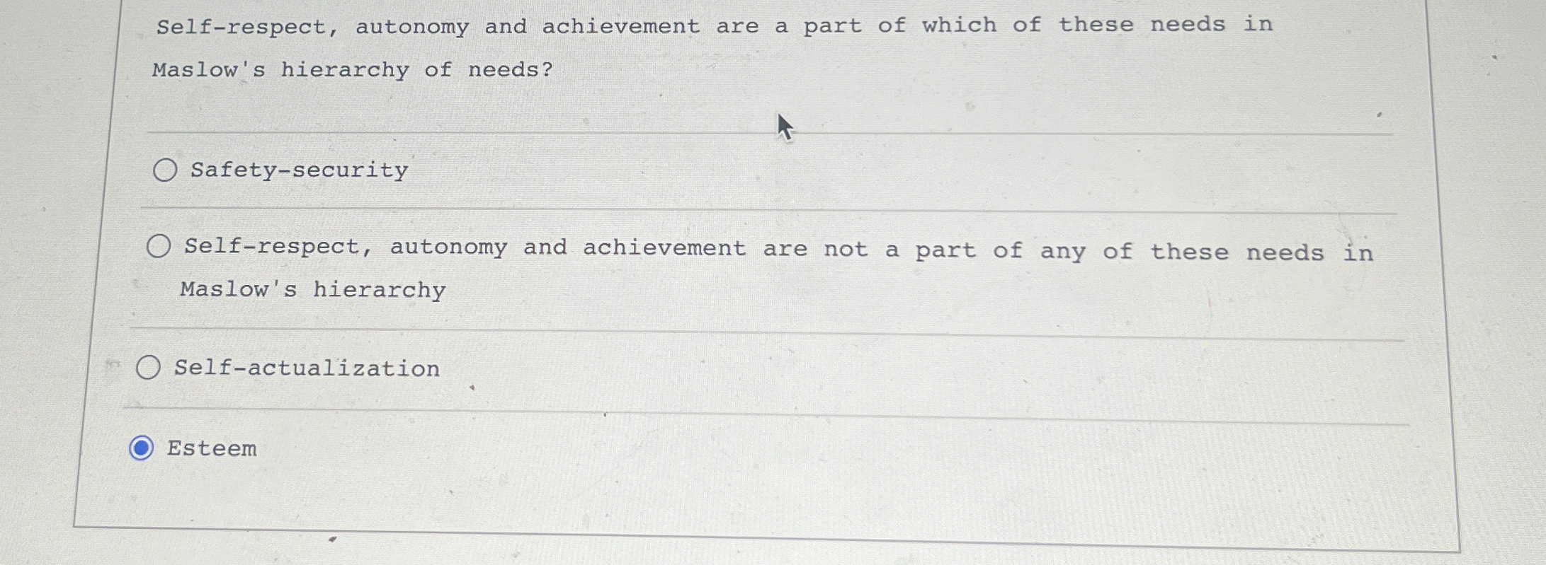 Solved Self-respect, autonomy and achievement are a part of | Chegg.com