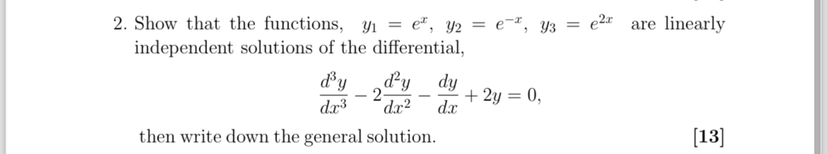 Solved Show that the functions, y1=ex,y2=e-x,y3=e2x ﻿are | Chegg.com