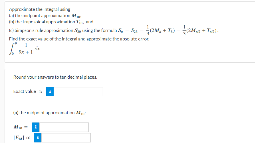 Solved Approximate the integral using(a) ﻿the midpoint | Chegg.com