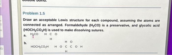 Solved Problem 1.5 Draw an acceptable Lewis structure for | Chegg.com